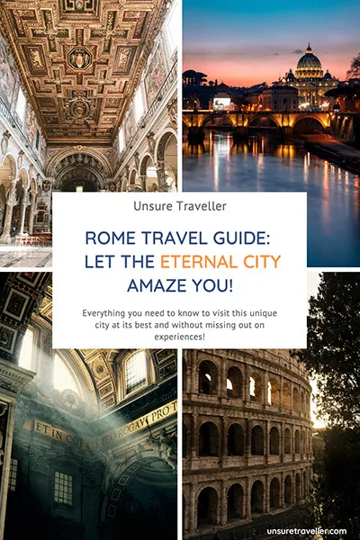 Rome travel guide: let the eternal city amaze you! - Unsure Traveller